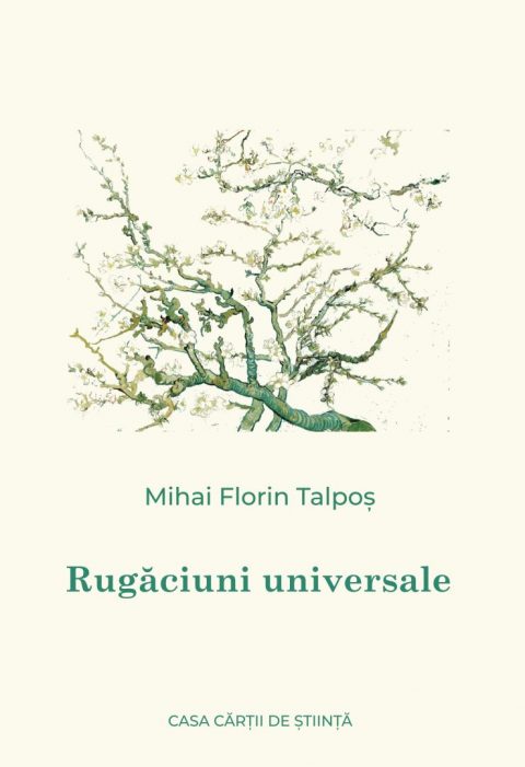 Rugăciuni universale • Mihai Talpoș • De profesie om